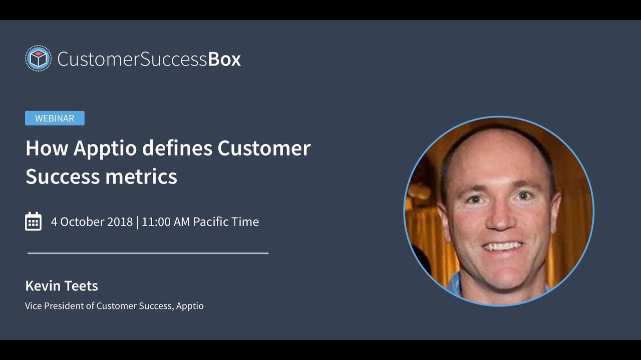 [WEBINAR] How Apptio defines Customer Success metrics | Kevin Teets ...