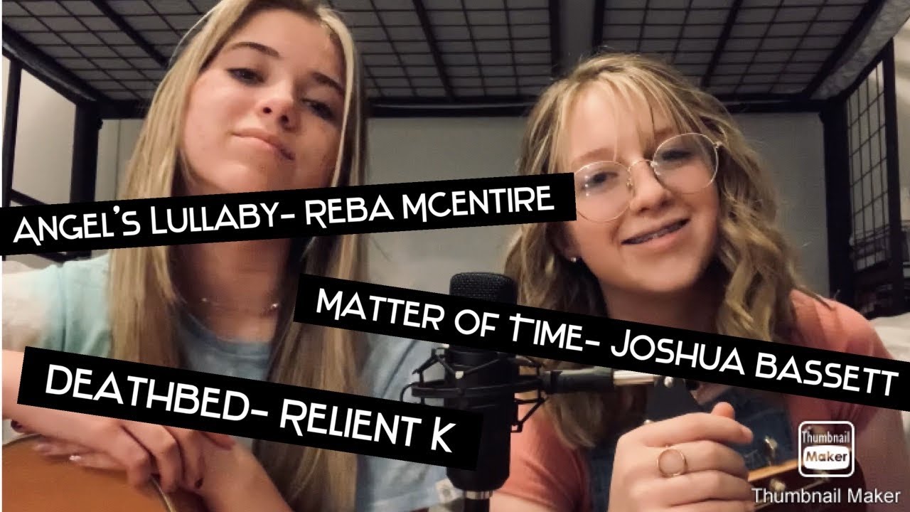 A Medley (Matter of Time- Joshua Bassett, Angel’s Lullaby-Reba McEntire ...