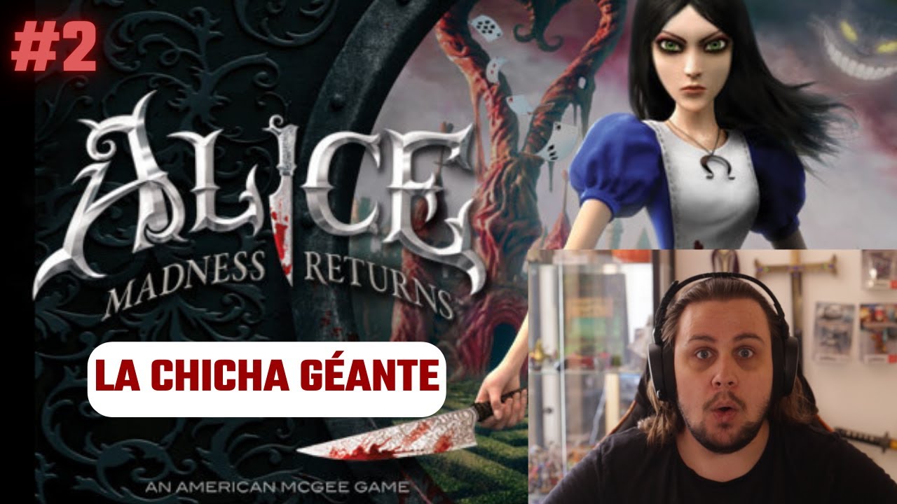 LA PIECE MACABRE DU CHARPENTIER | Alice Madness Returns #2 - YouTube