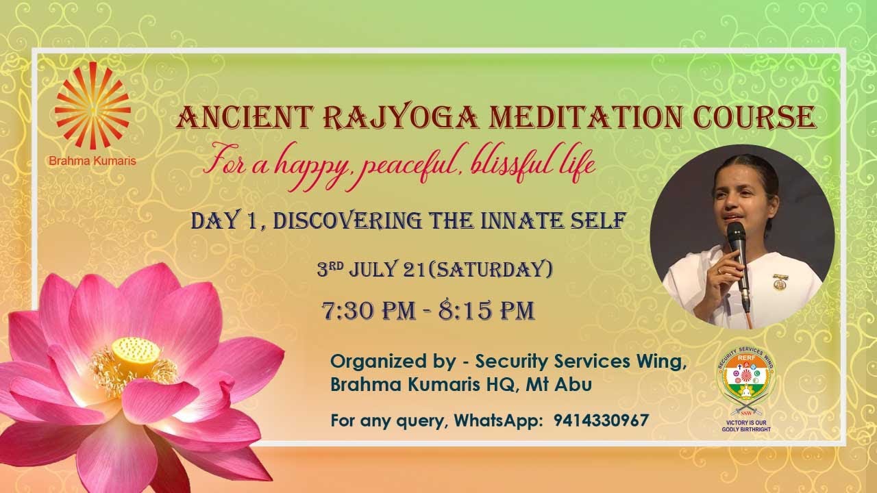 Day 1 (3 July, 07.30 PM) Discovering the Innate Self by BK Deepa Didi ...
