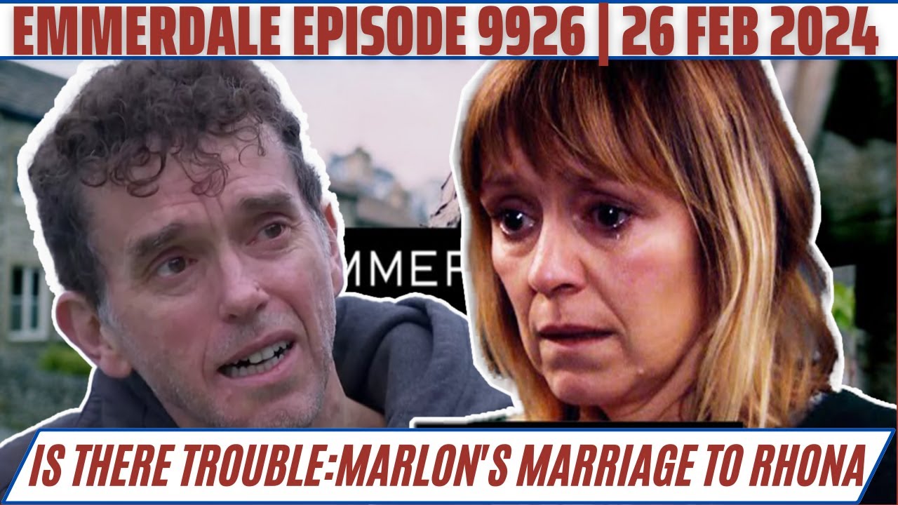 First Look! Emmerdale Episode 9926 Spoilers: Marlon Dingle's Marriage ...