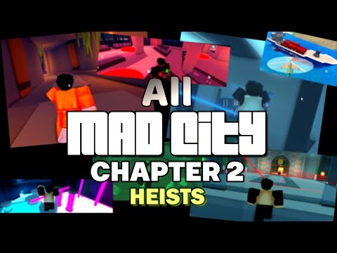 Mad City: Chapter 2 - All Heists - YouTube