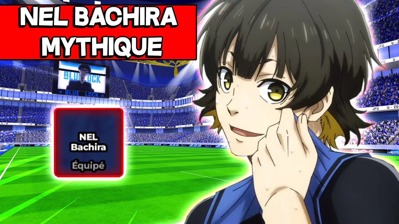 NEL BACHIRA EST TROP FORT ( blue lock rivals ) - YouTube