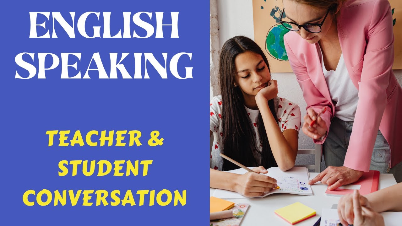Teacher & Student Communication | English Speaking Practice - YouTube