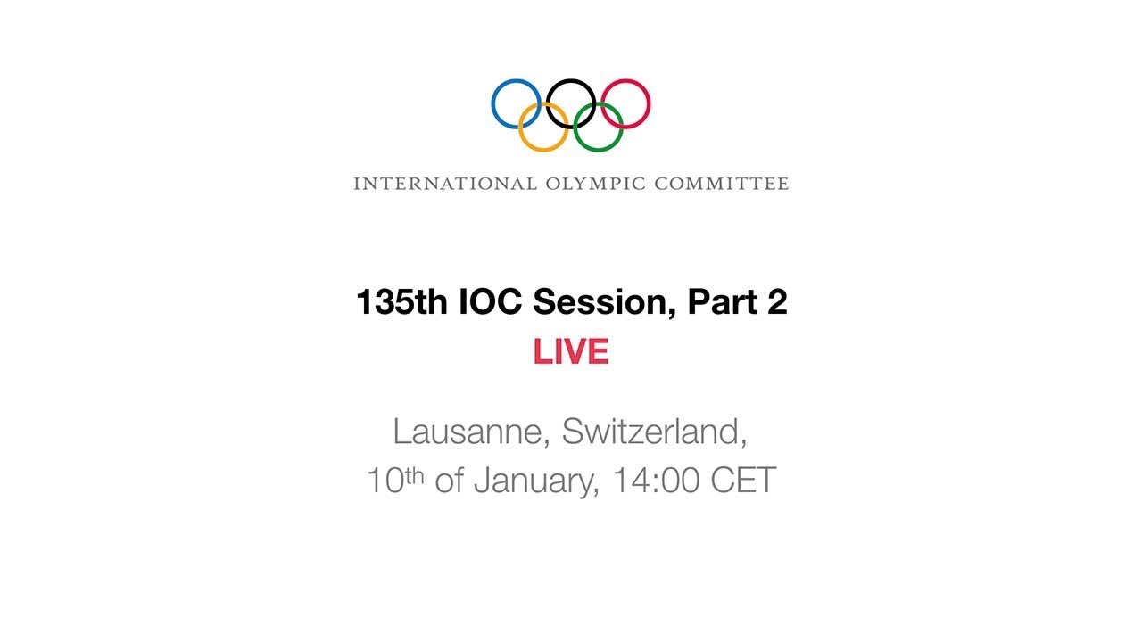 135th IOC Session, part 2 - YouTube