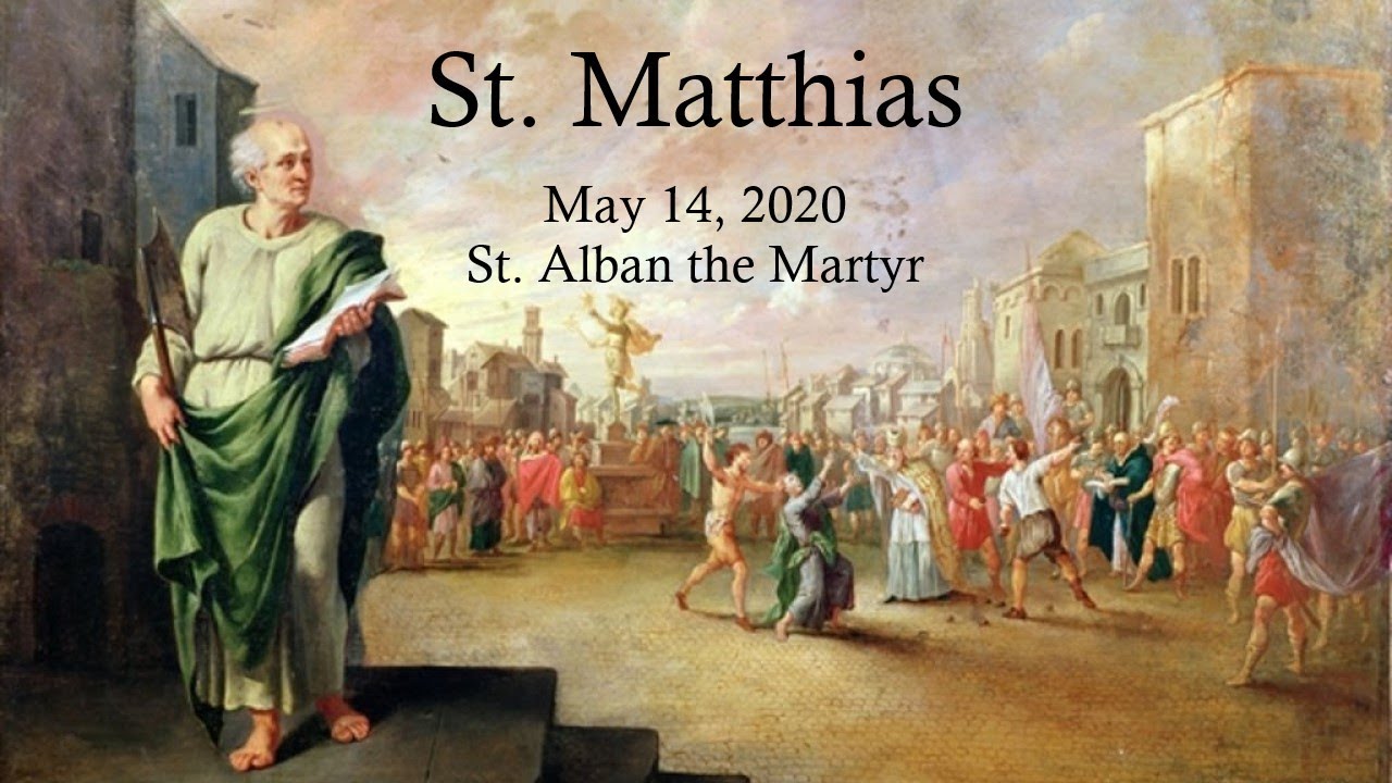 St. Matthias Day - Jesus Chose You - May 14, 2020 - YouTube