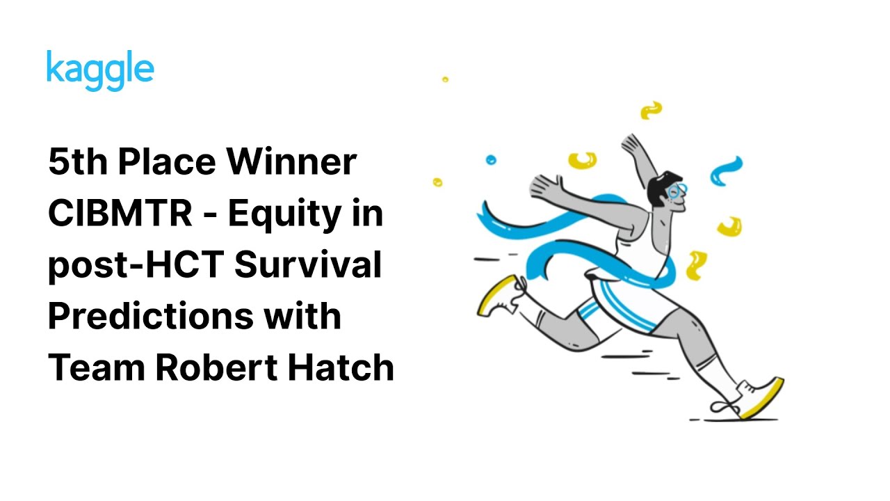 Winning Solution Walkthrough: CIBMTR - Equity in post-HCT Survival ...