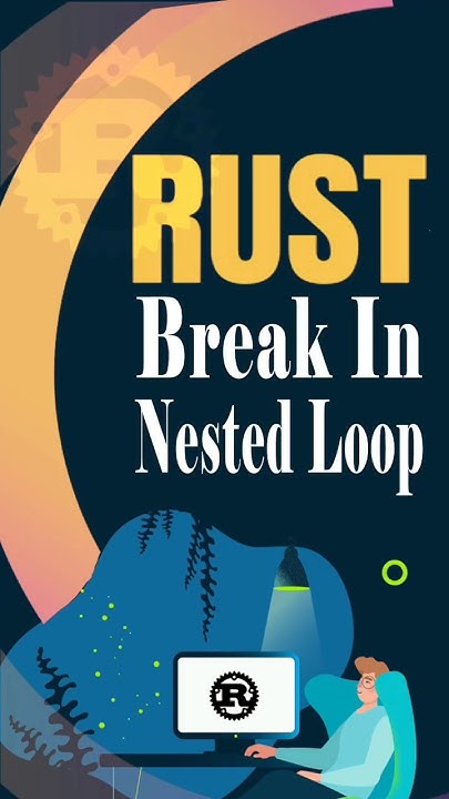 RUST Break In Nested Loop #RustProgramming #rust #rustacademy #rustshorts - YouTube
