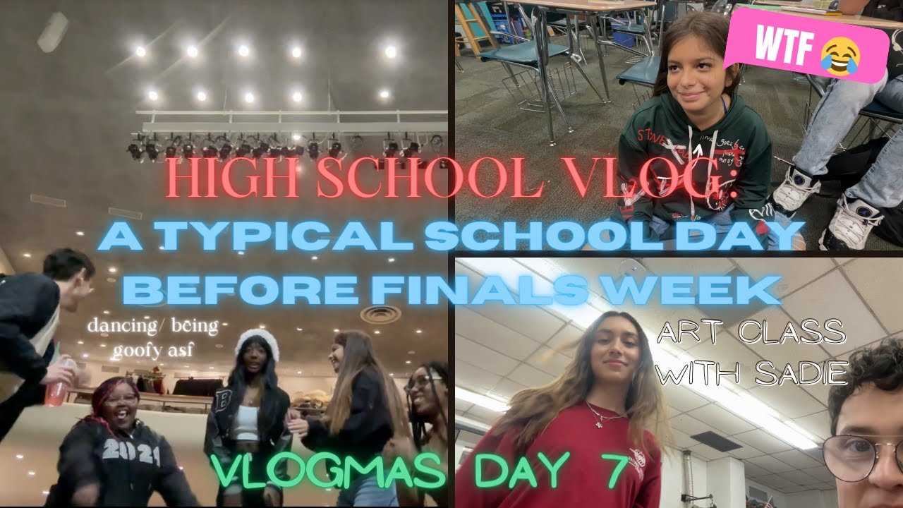 HIGH SCHOOL VLOG: A Typical School Day Before Finals Week... (PT.11 ...