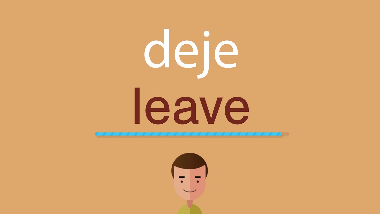 Cómo decir "deje" en inglés - YouTube