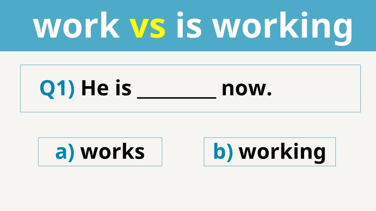 [08] Simple Present vs Present continuous | work vs is working ...