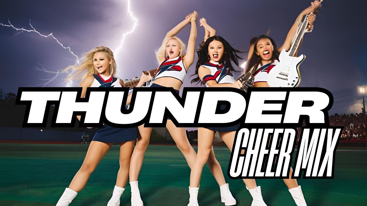 Pre-made or Custom Cheer / Dance Mix! "THUNDER" Nicki Minaj, AC/DC ...