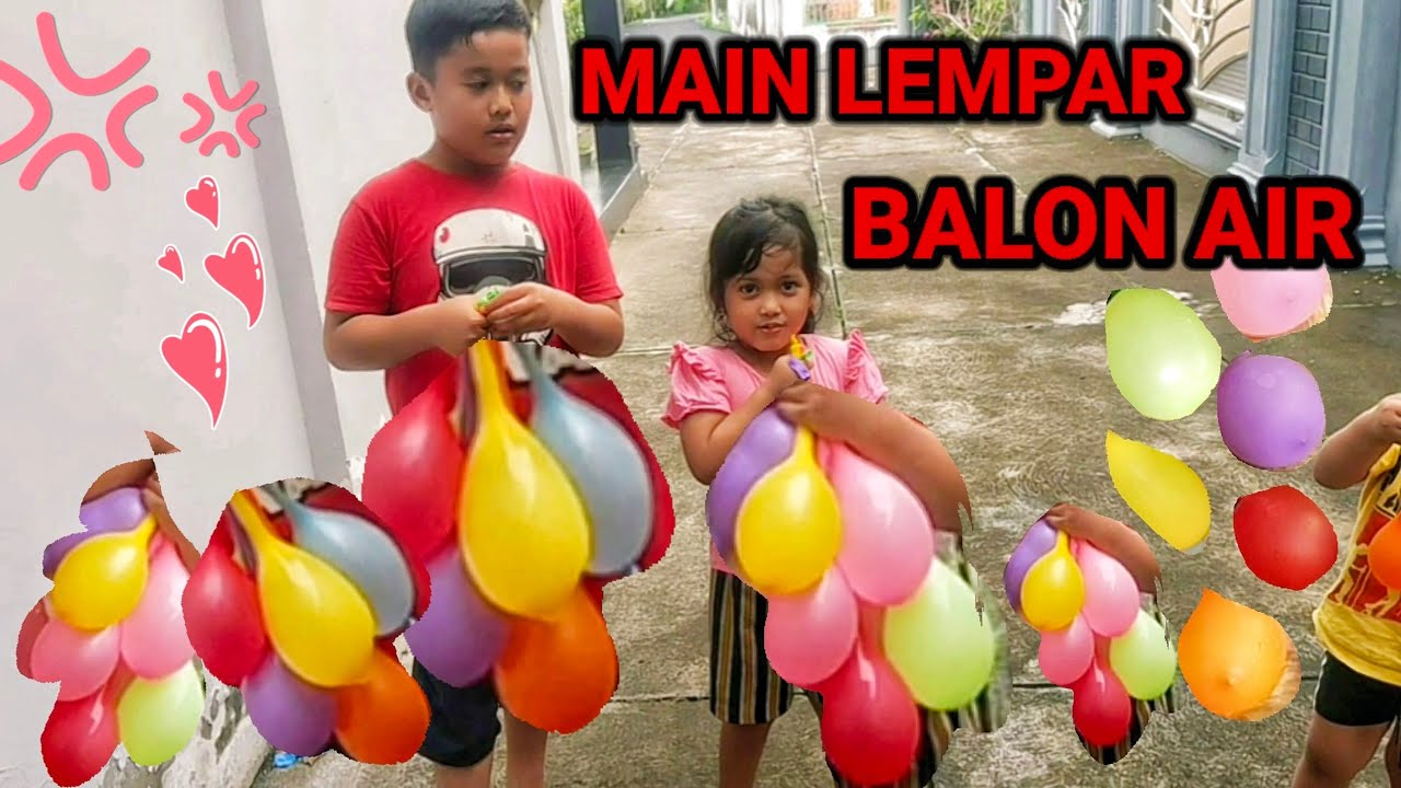 Main Lempar Balon Air,keseruan kak Faza Bermain Kejar kejaran dan ...