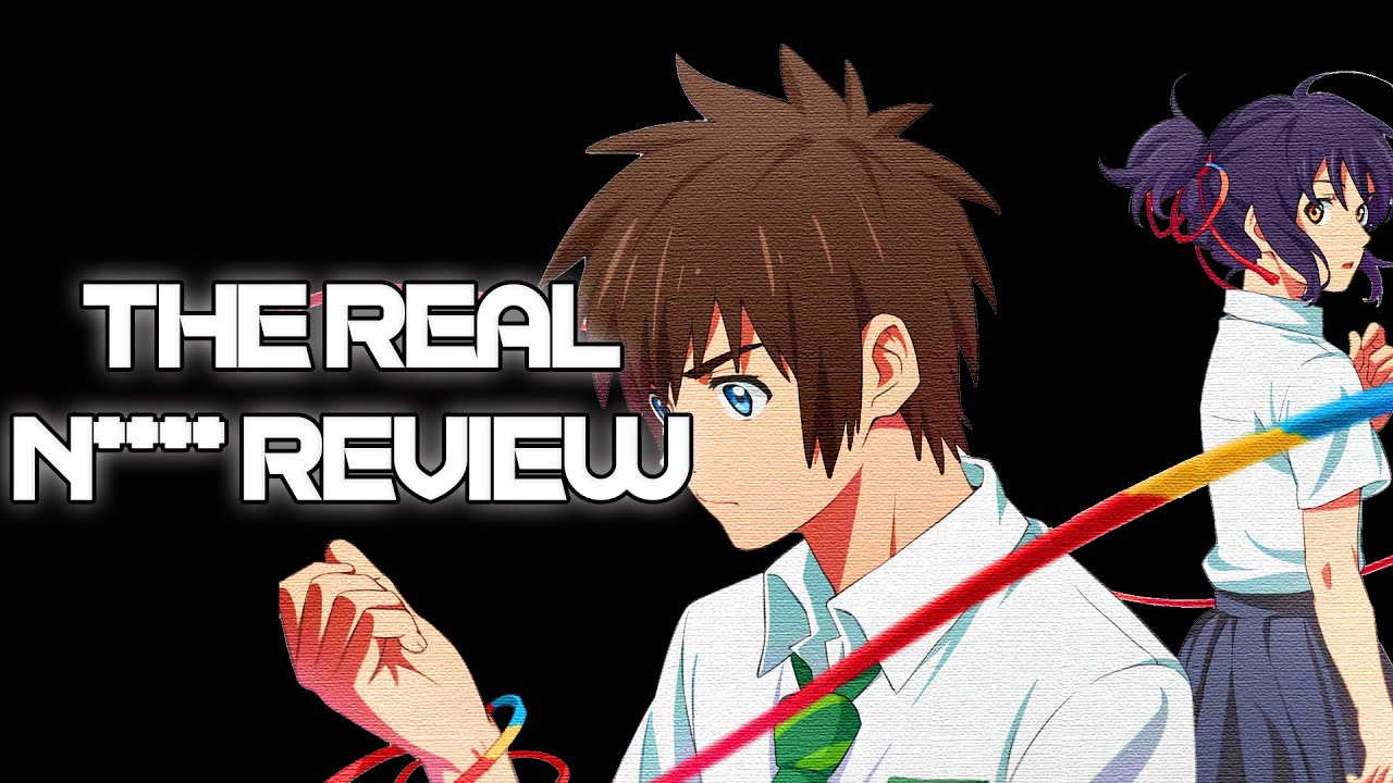 The Your Name Anime is Real N**** Certified - YouTube
