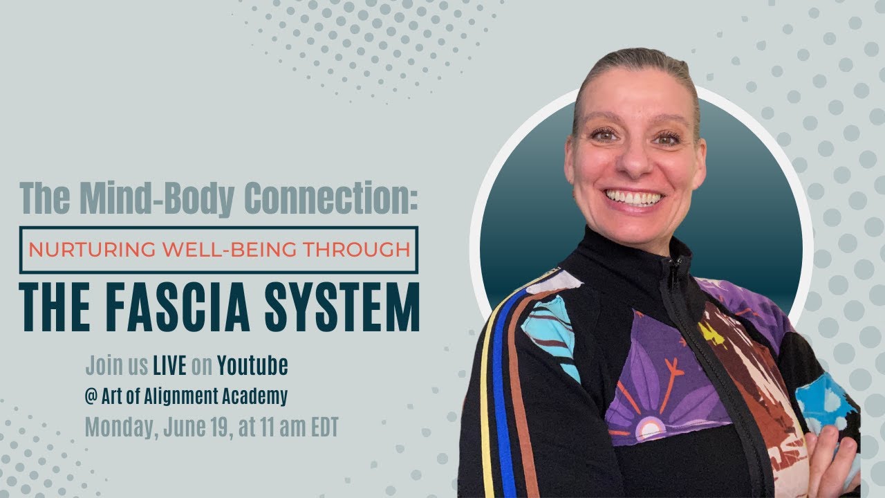 The Mind-Body Connection: Nurturing Well-being through the Fascia ...