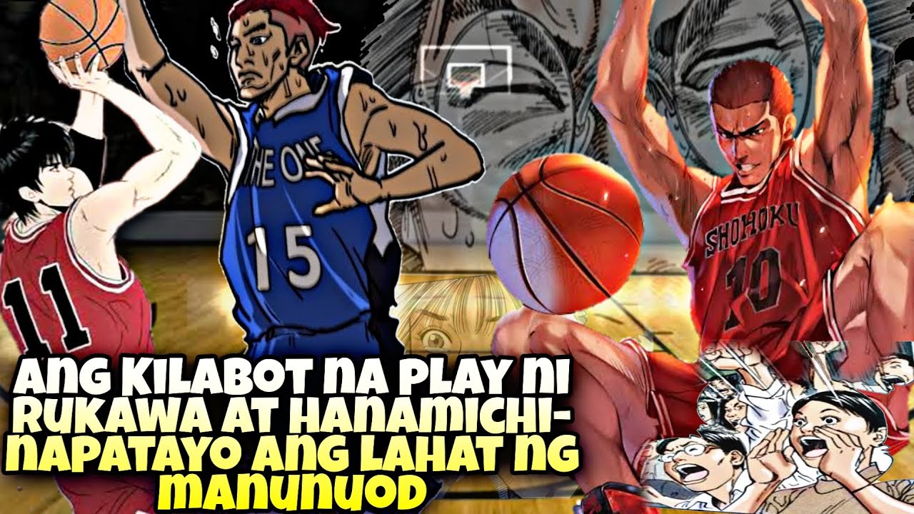 Ch.273- Rukawa at Hanamichi Ginulat ang Buong manunuod sa Ginawa nilang ...