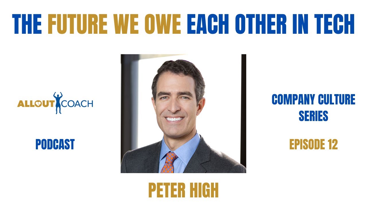 THE FUTURE WE OWE EACH OTHER IN TECH with PETER HIGH @MetisStrategy ...