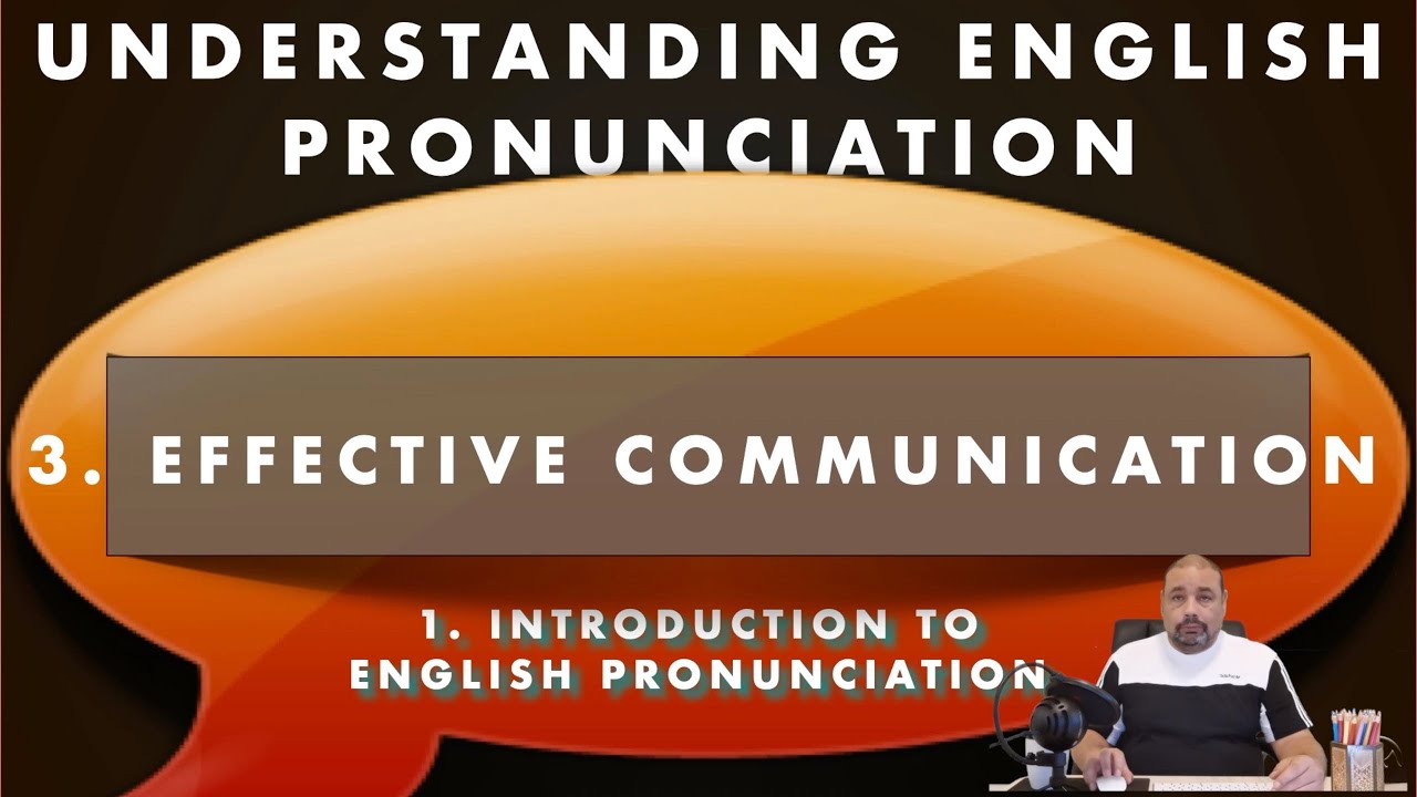 English Pronunciation in Effective Communication - YouTube