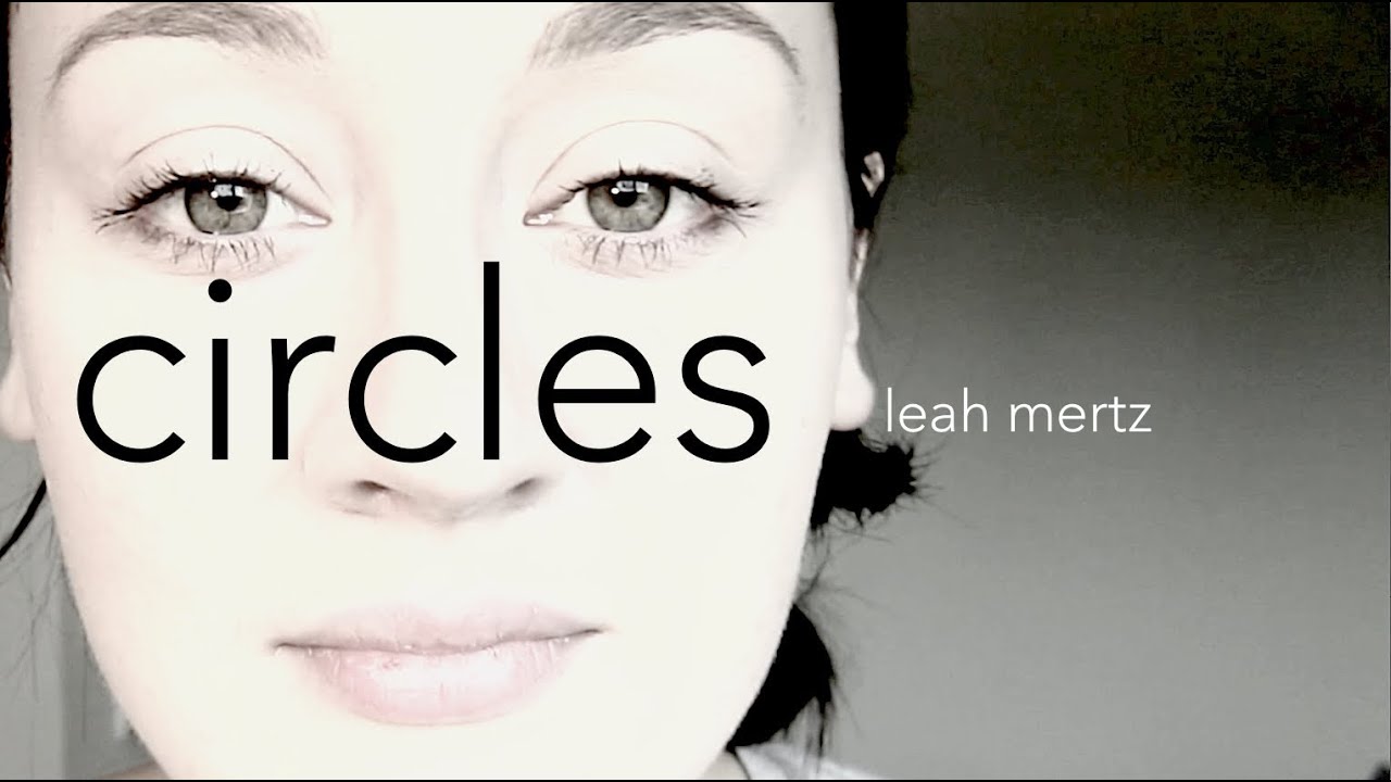 Leah Mertz - Circles - YouTube