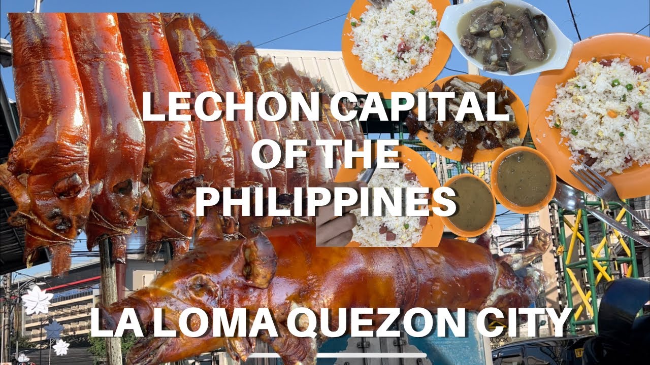 LECHON CAPITAL OF THE PHILIPPINES ( LA LOMA QUEZON CITY ) | 3 Kings ...