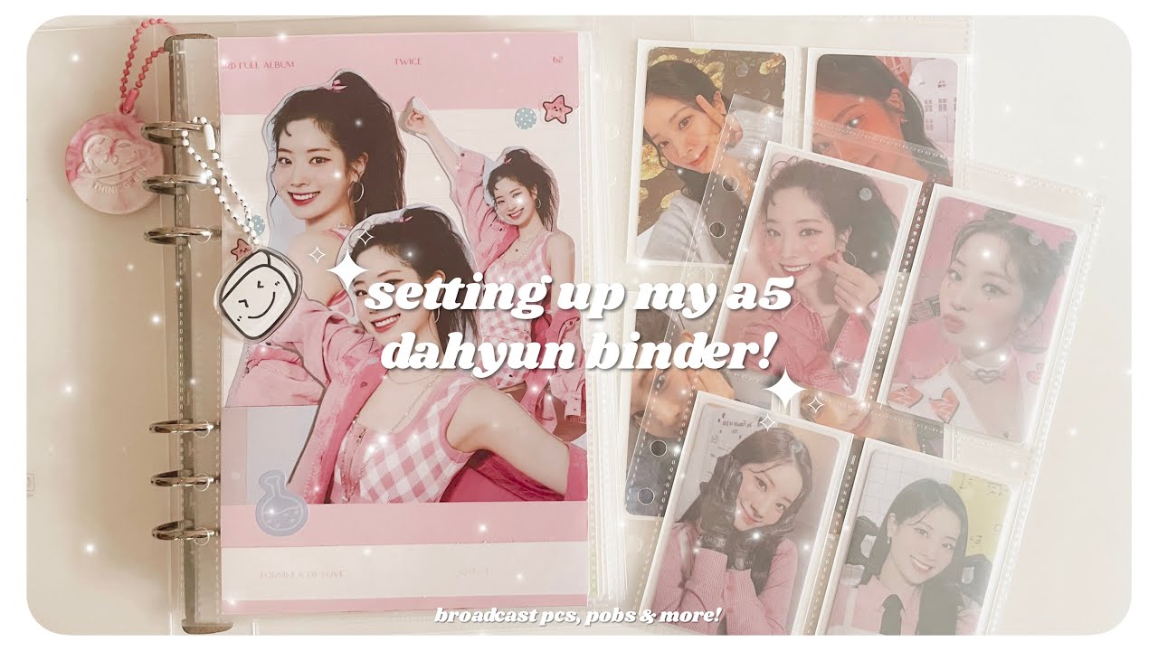 setting up my a5 dahyun binder! broadcast pcs, pobs & more! - YouTube