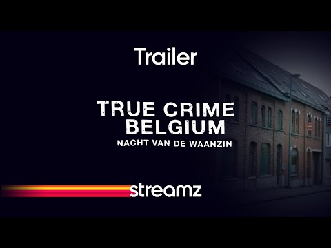 True Crime Belgium: Nacht van de Waanzin | Trailer | Streamz