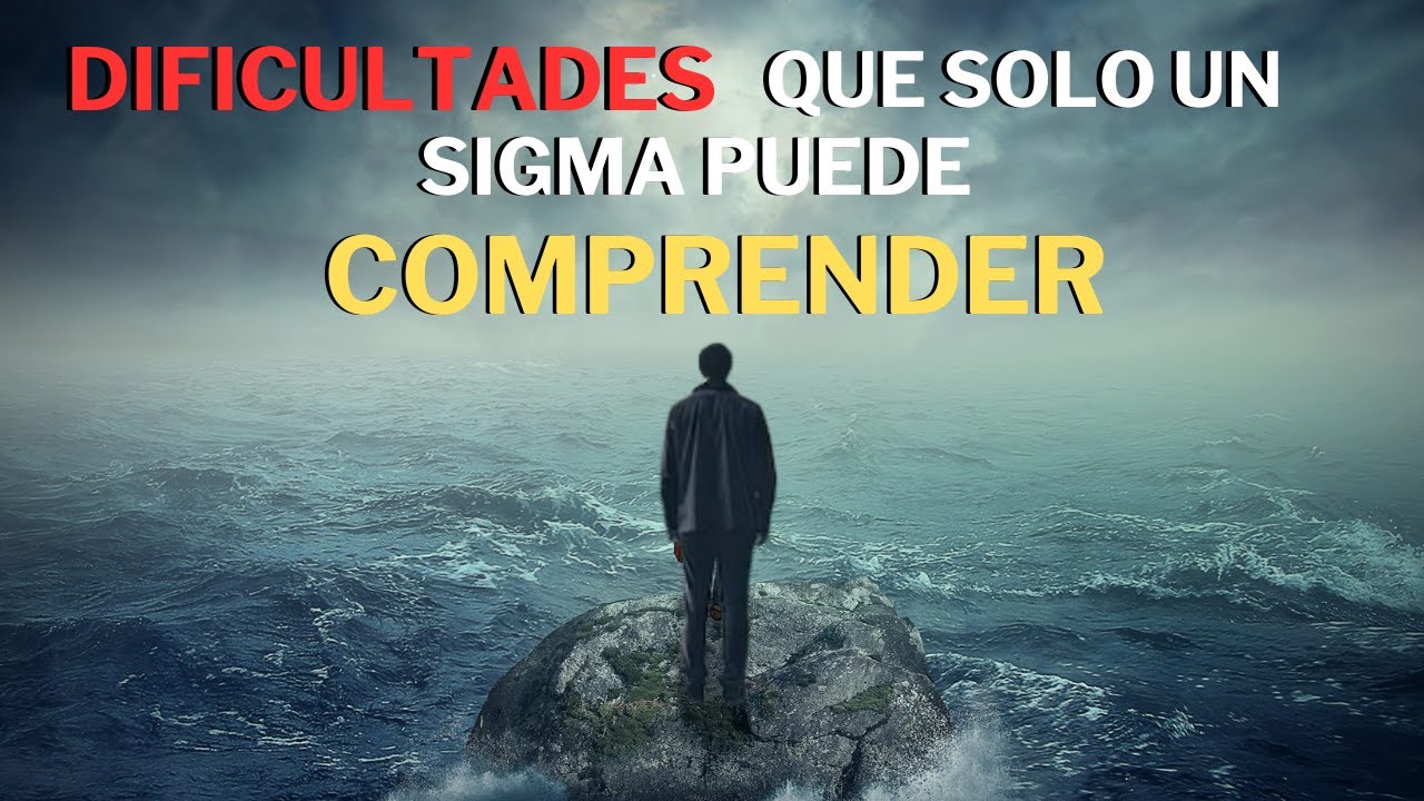 7 Luchas a las Que Te Identificarás Si Eres un Hombre Sigma - YouTube