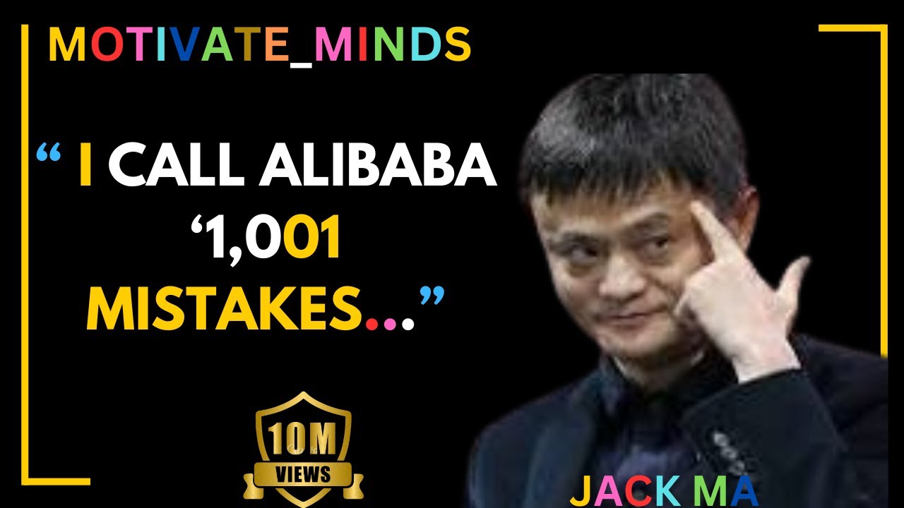 Top 10 Motivational Quotes by Jack Ma|Jack Ma Quotes|Jack Ma Success ...