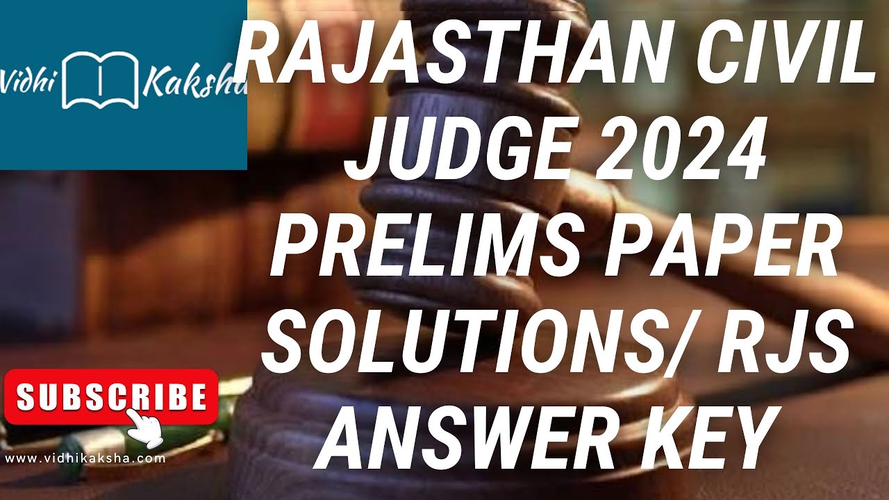 Rajasthan Civil Judge Prelims Answer Key | RJS Pre Exam 2024 Paper Solution & Analysis| Vidhi ...