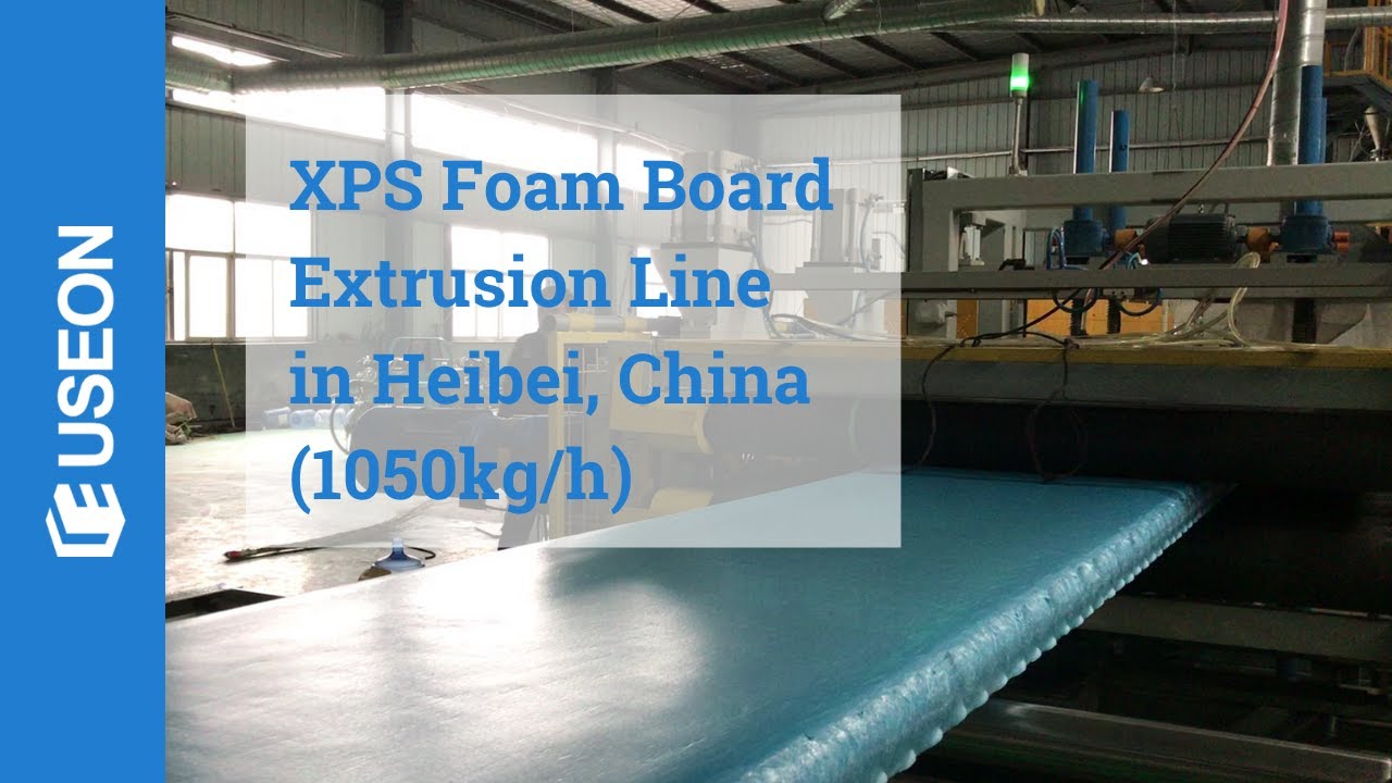 XPS Machine, XPS Extrusion Line in Hebei Maolun Factory - USEON - YouTube