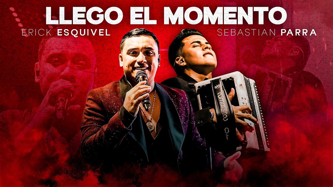 Llegó el momento (live) - Erick Esquivel + Sebas parra - YouTube