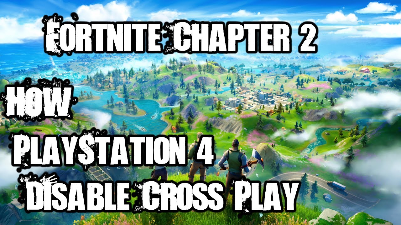 How To Disable Cross Play Fortnite Chapter 2 PlayStation 4 PS4 - YouTube