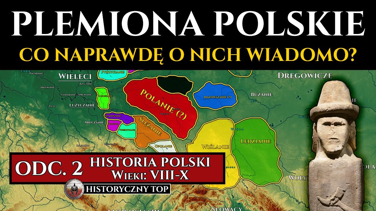 Plemiona Polskie - Kraj Lędzian, Państwo Wiślan, Polanie, Ślężanie i ...