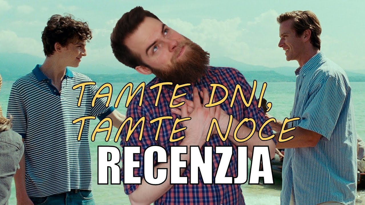 Tamte dni, tamte noce (Call me by your name) - Oscarowe recenzje - YouTube