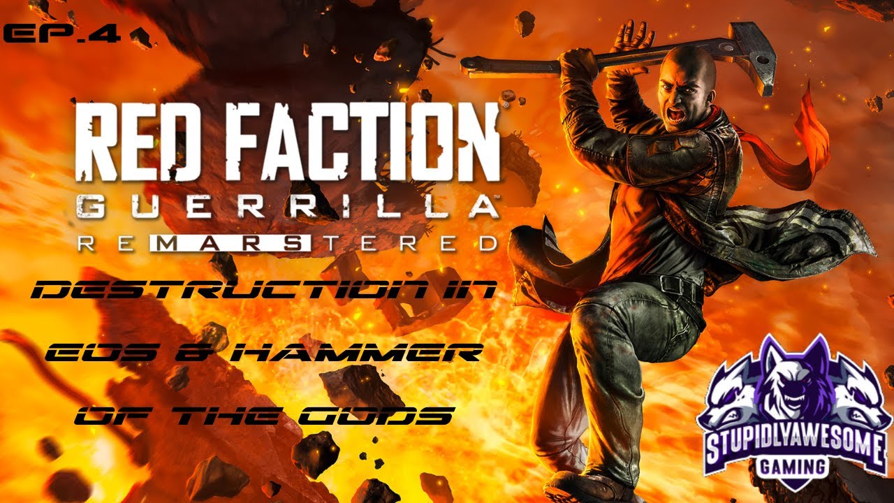 Red Faction Guerilla Ep.4 Destruction in EOS & Hammer of the Gods - YouTube