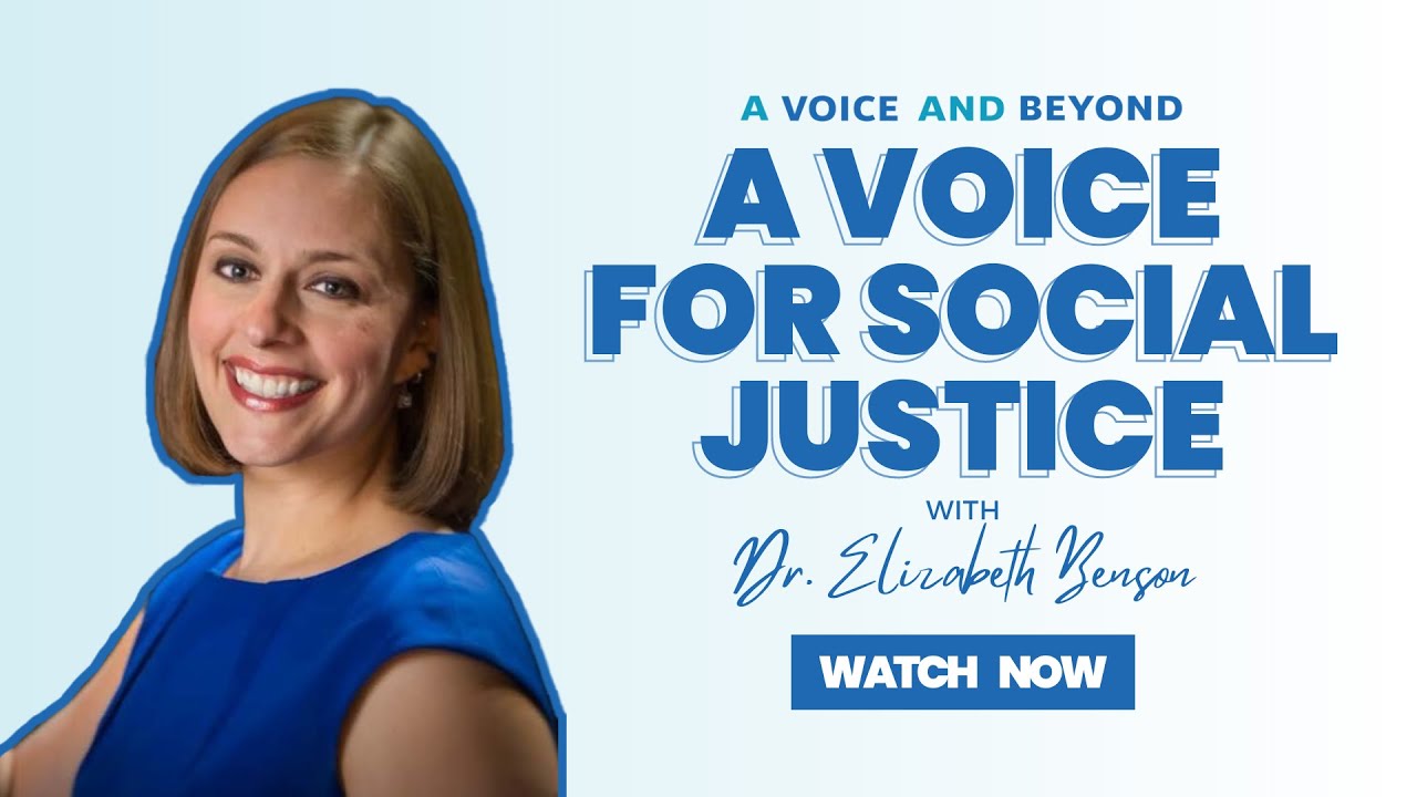 #13. A Voice for Social Justice with Dr Elizabeth Benson - YouTube