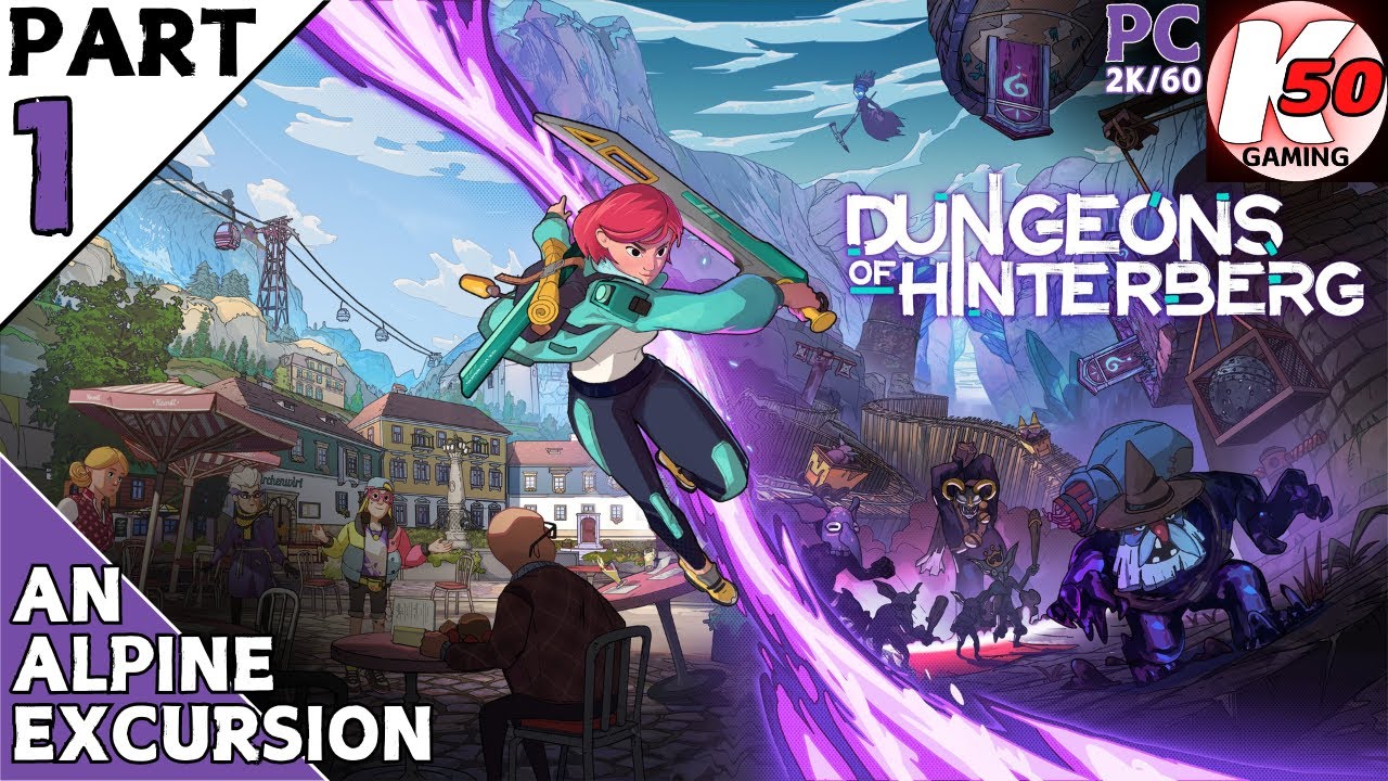 An Alpine Excursion / Dungeons of Hinterberg (PC) / Part 1 - [2K/60 ...