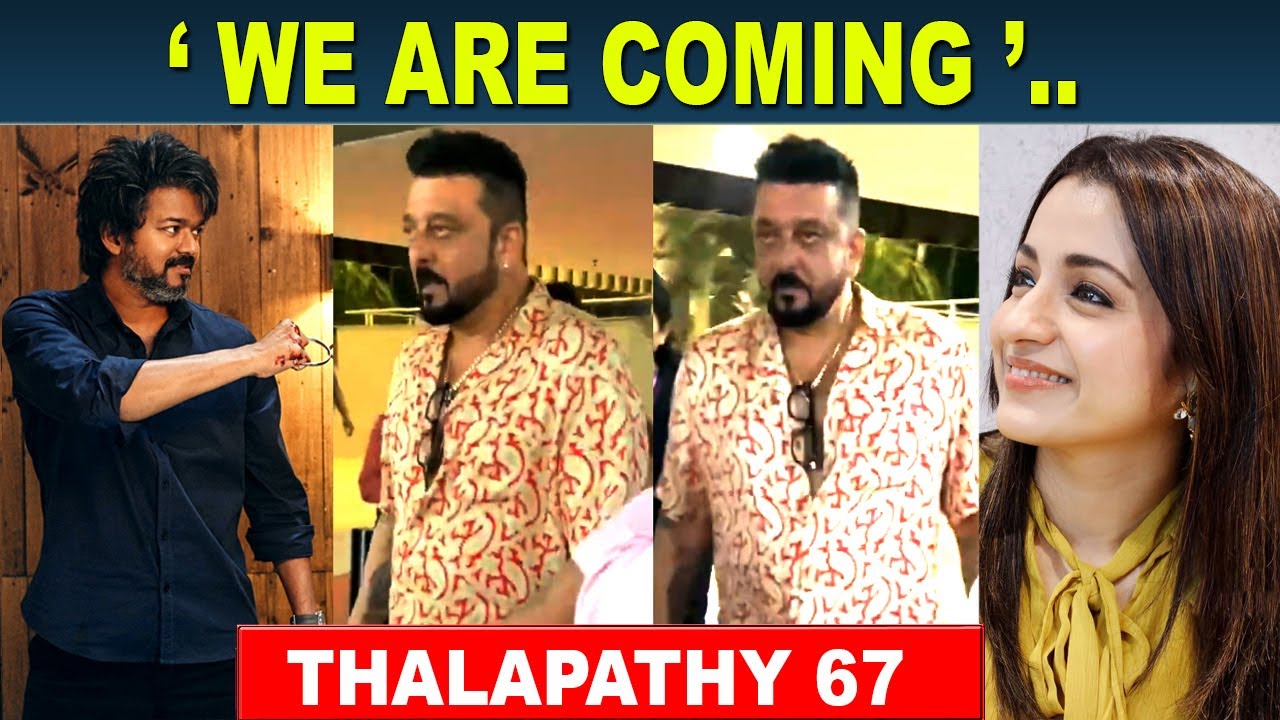 Thalapathy 67 - Sanjay Dutt New Look | Thalapathy Vijay | Trisha ...