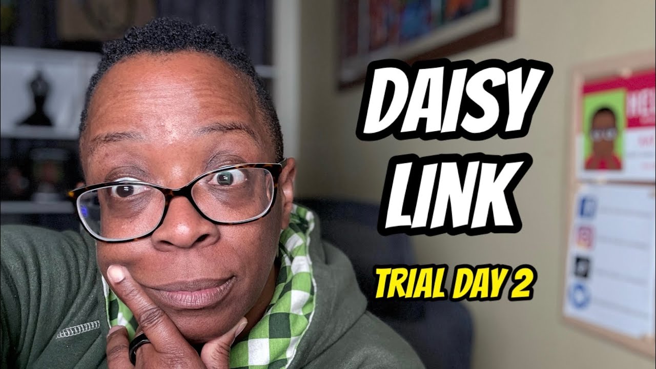 Daisy Link - Trial Day 2 - YouTube