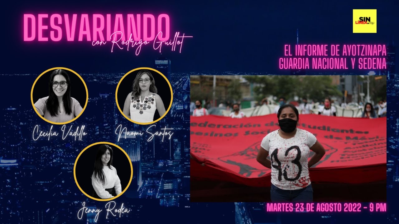 ¿Qué pasó con los 43? - #Desvariando - YouTube