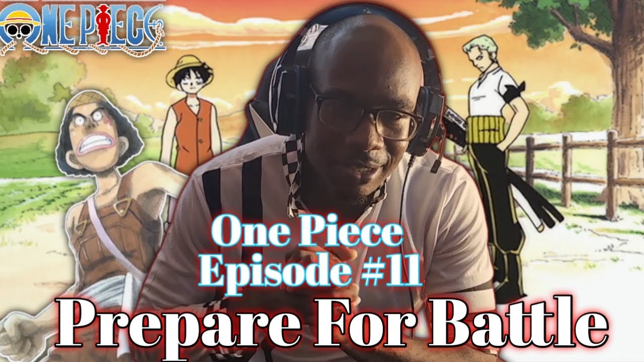 One Piece Episode 11 Luffy and the Gang is getting ready to fight the ...