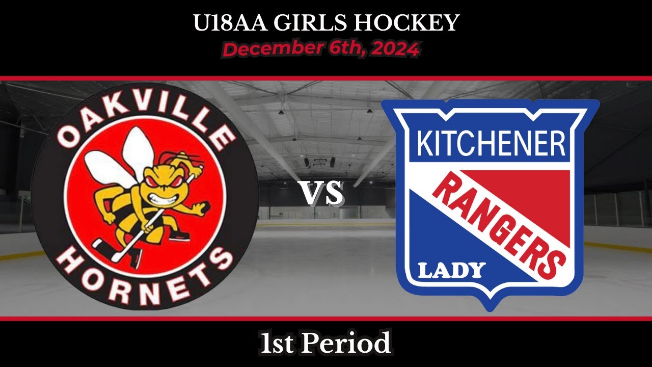 2024 12 06 Oakville Hornets vs Kitchener Lady Rangers 1st - YouTube