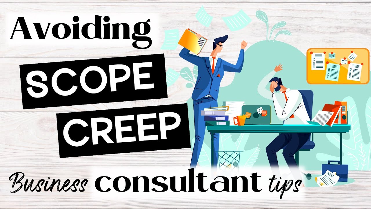 Project Scope Creep Consultant s Tips To Handle Project Creep and