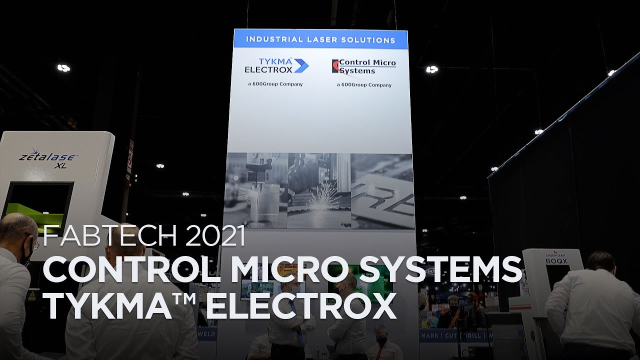FABTECH 2021 | Control Micro Systems and TYKMA Electrox Booth - YouTube