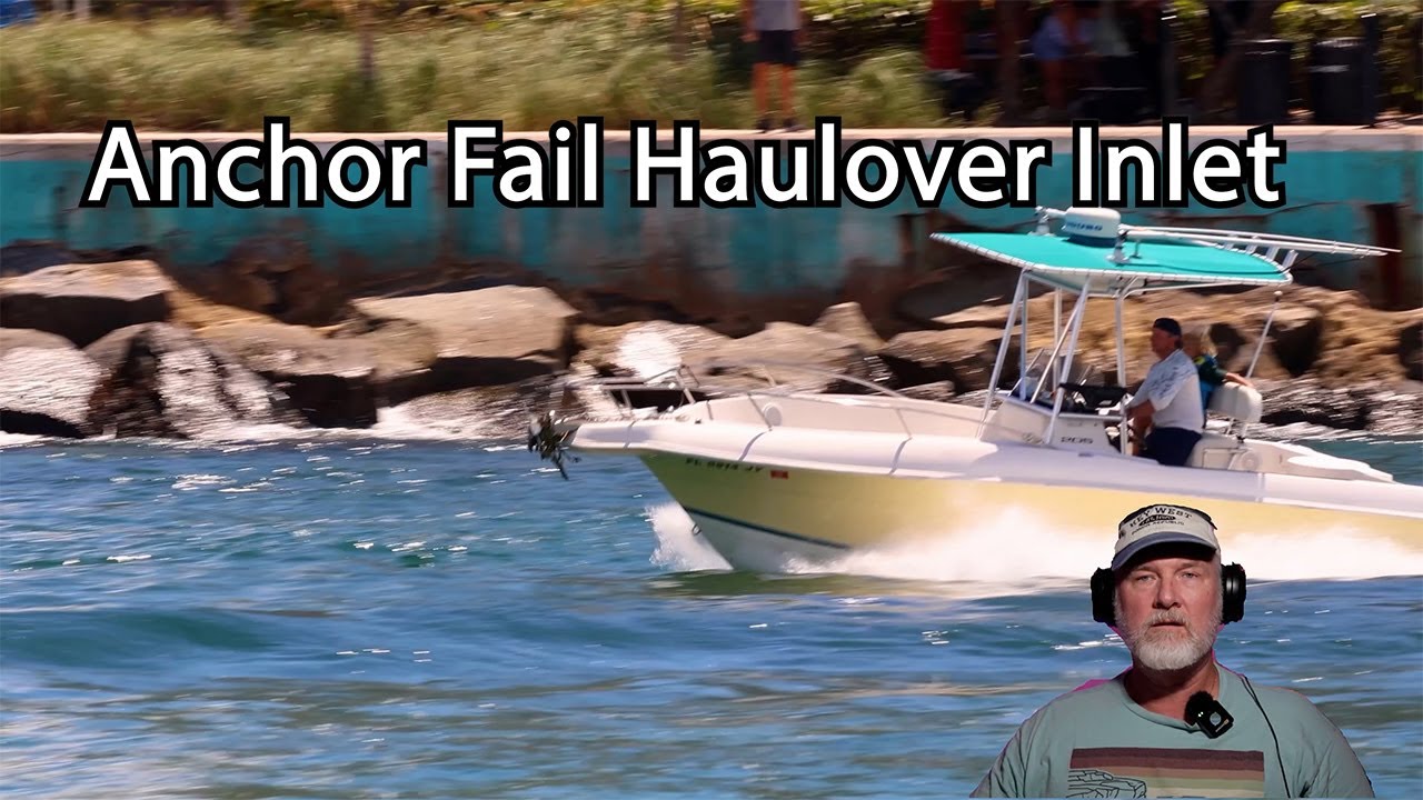 Haulover Strikes Again Boat Anchor Fail Youtube