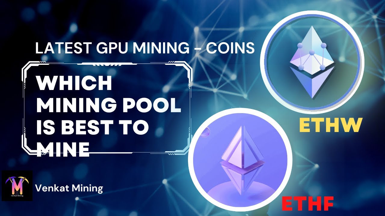 Latest Gpu Minable Coins | ETHW & ETHF | Which mining pool is good ...