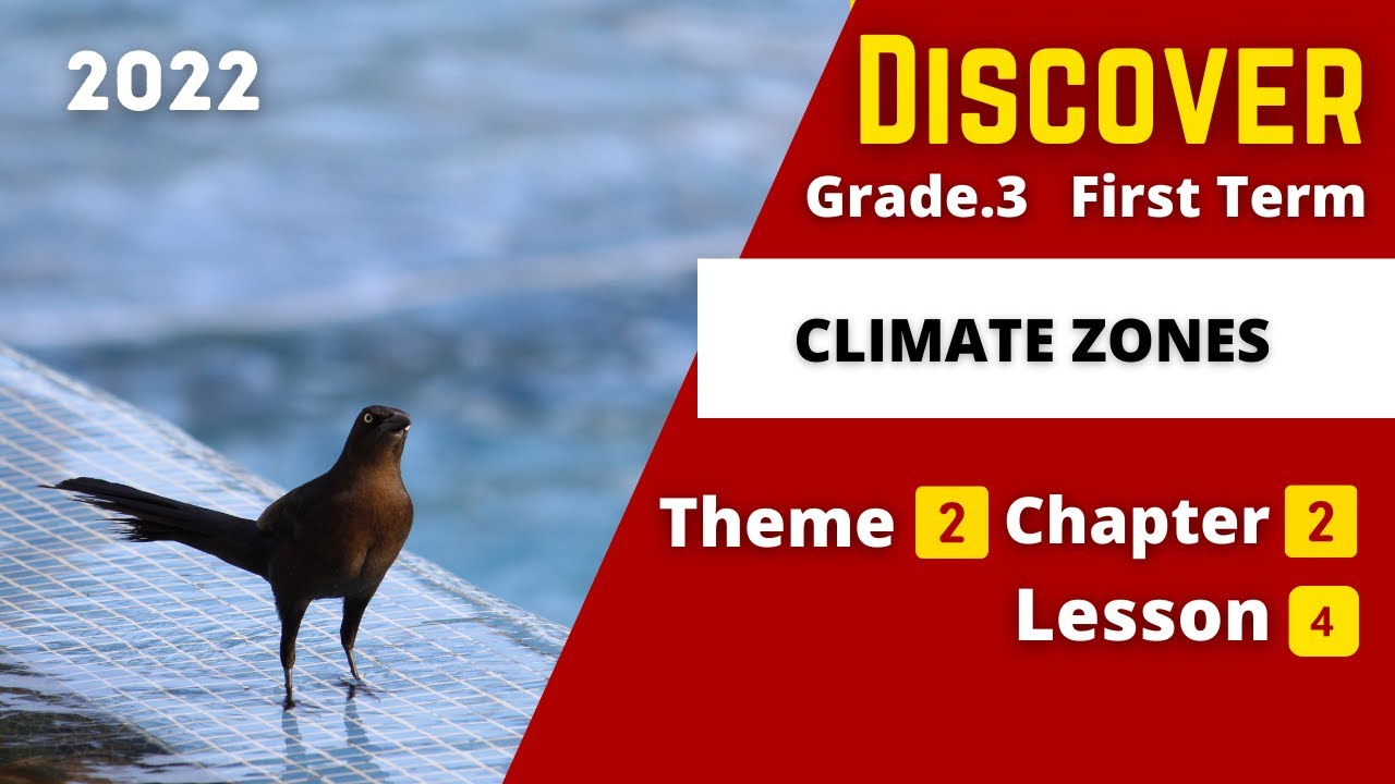 Discover | Grade 3 | Climate Zones | Theme 2 - Chapter 2 - Lesson 4 ...