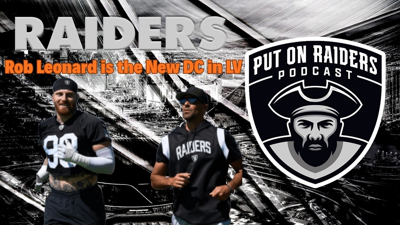 Put On Raiders Podcast Rob Leonard is the #Raiders Defense Coordinator ...