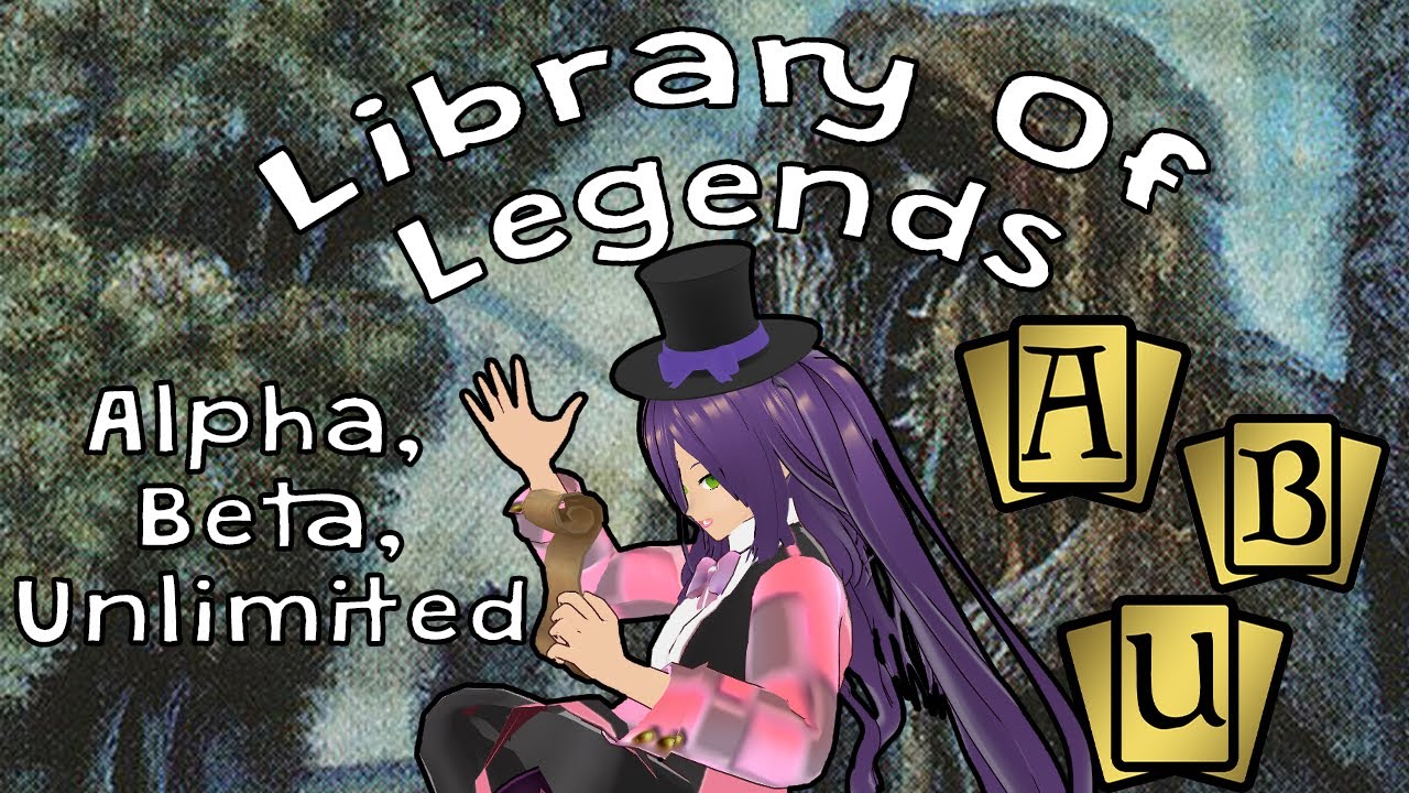 Library of Legends - Top Ten cards from Alpha, Beta, and Unlimited ...