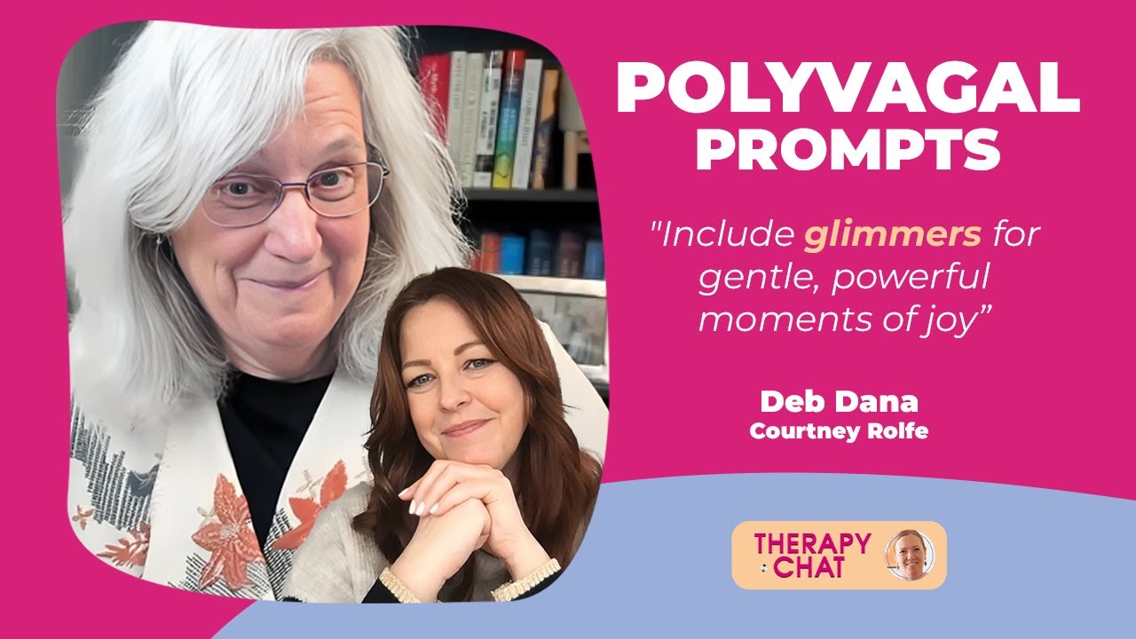 Polyvagal Prompts: How To Find Glimmers with Deb Dana & Courtney Rolfe ...